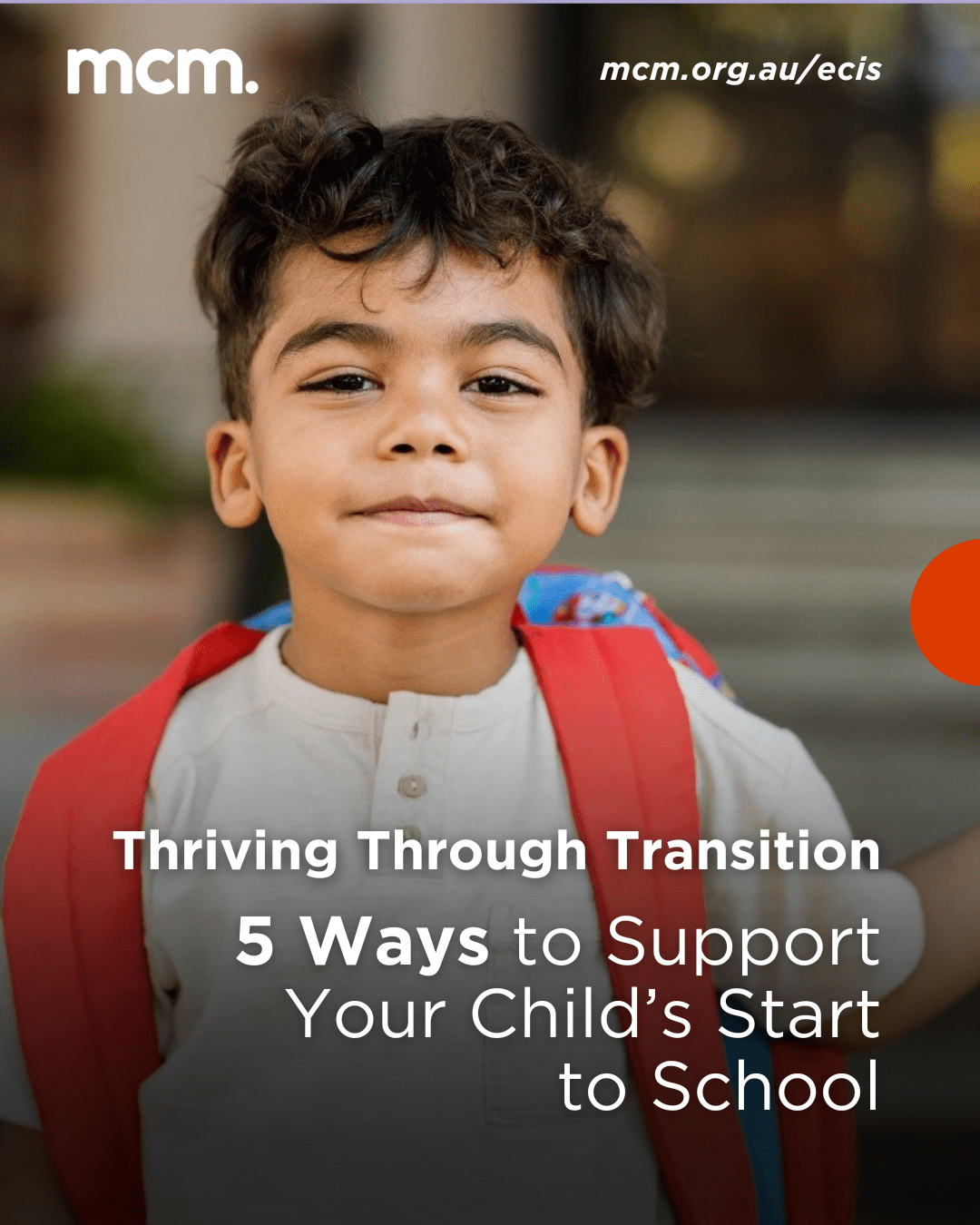 5 ways to support your child’s start to school | MCM